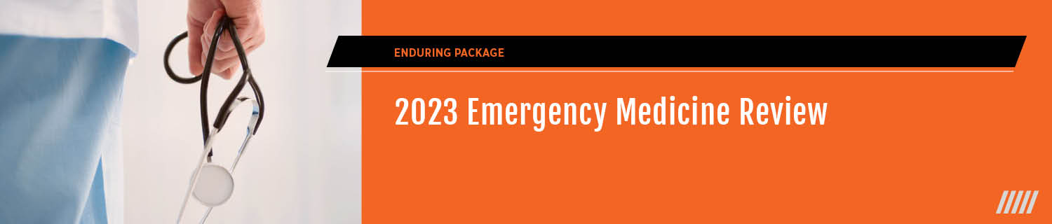2023 Emergency Medicine Review - Enduring Package - Oklahoma State ...